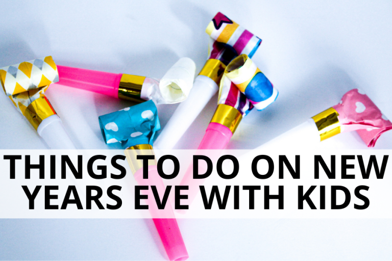 13 Memorable Things To Do On New Years Eve With Kids