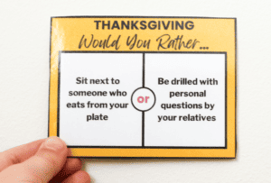 42 Hilarious Thanksgiving Would You Rather Questions To Ask Over ...